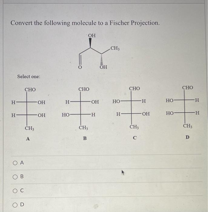 Solved Convert the following molecule to a Fischer | Chegg.com