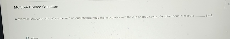 Solved Multiple Choice QuestionA synovial joint consisting | Chegg.com