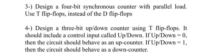 Solved 3-) Design a four-bit synchronous counter with | Chegg.com