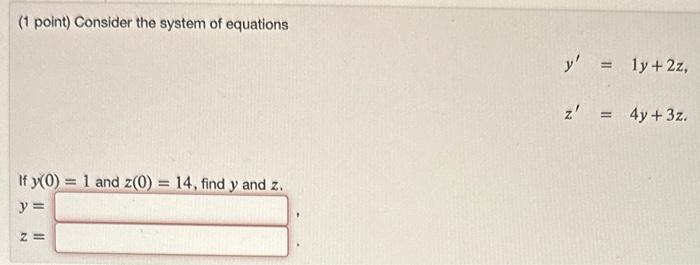 Solved (1 point) Consider the system of equations | Chegg.com