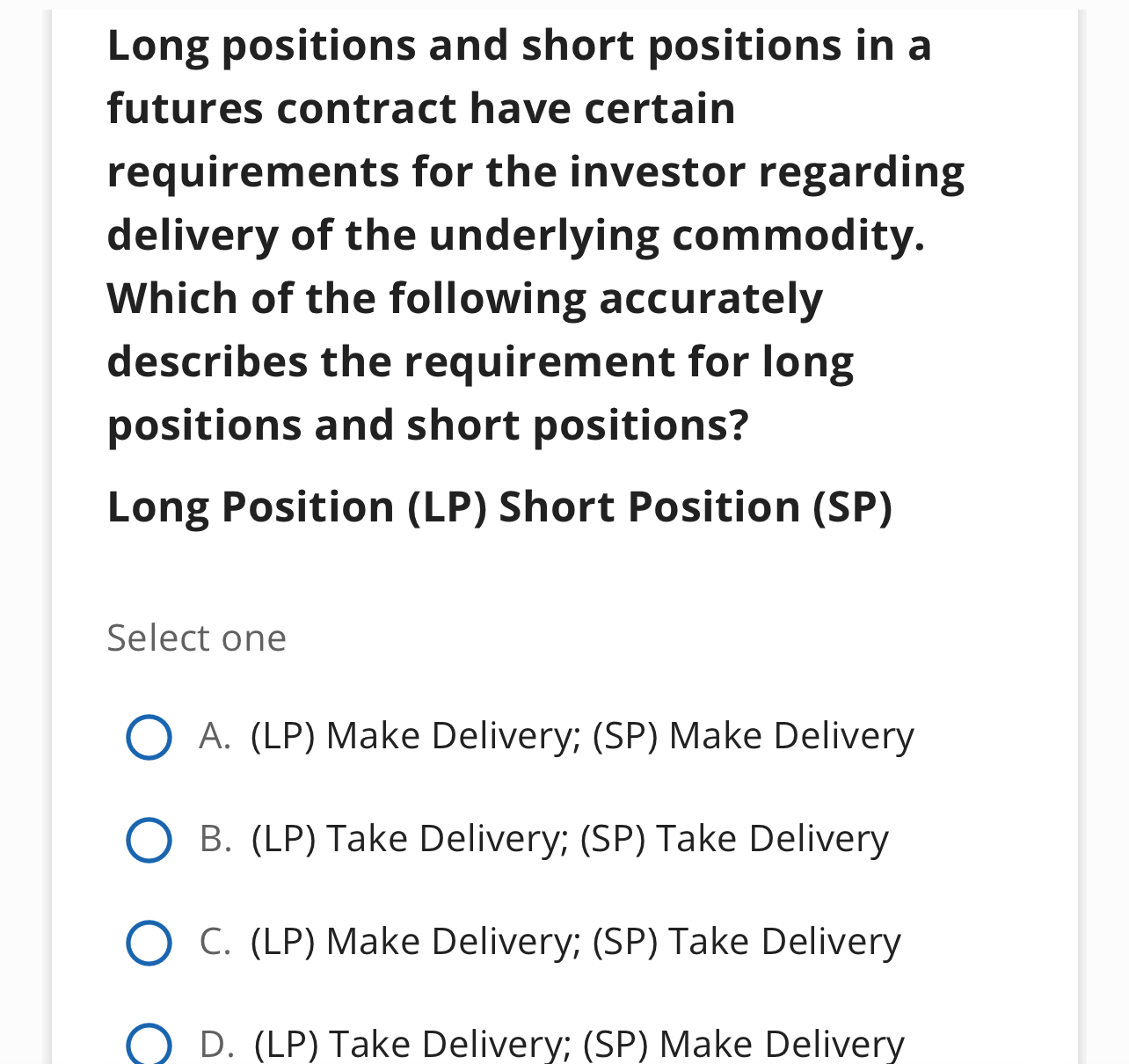 Solved Long positions and short positions in a futures | Chegg.com
