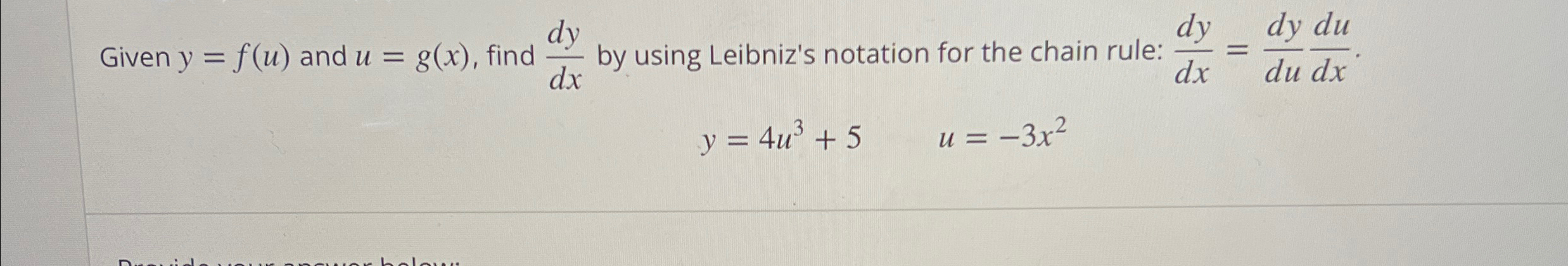 Solved Given y=f(u) ﻿and u=g(x), ﻿find dydx ﻿by using | Chegg.com