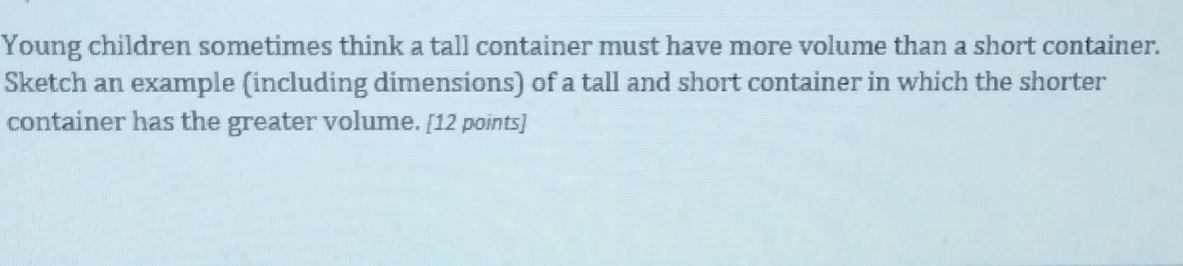 Solved Young children sometimes think a tall container must | Chegg.com