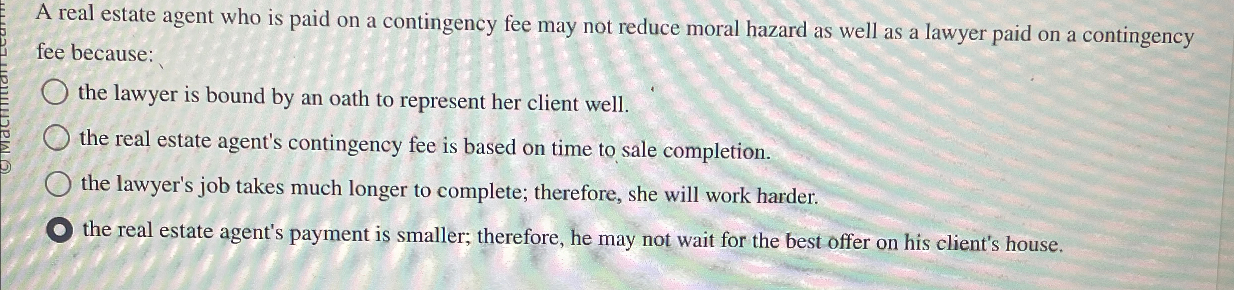 Solved A real estate agent who is paid on a contingency fee | Chegg.com
