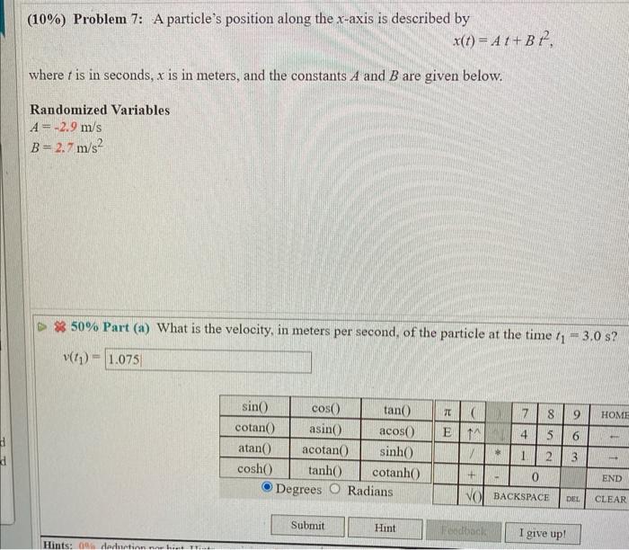 Solved (10\%) Problem 7: A particle's position along the | Chegg.com