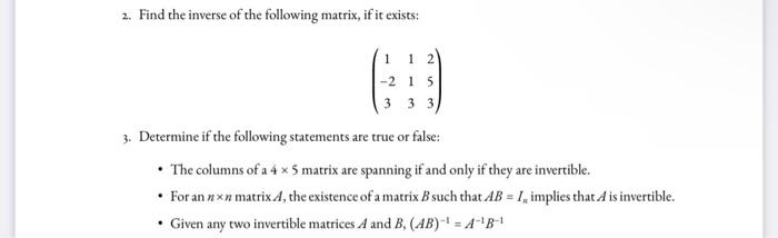 Solved 2. Find the inverse of the following matrix, if it | Chegg.com