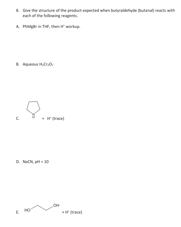 Solved 8. Give the structure of the product expected when | Chegg.com