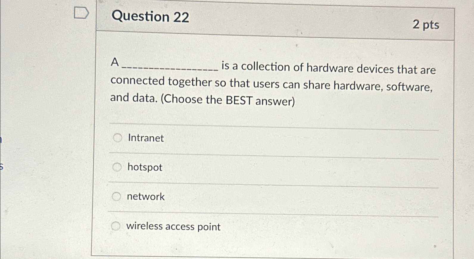 Solved Question 222ptsA is a collection of hardware devices | Chegg.com