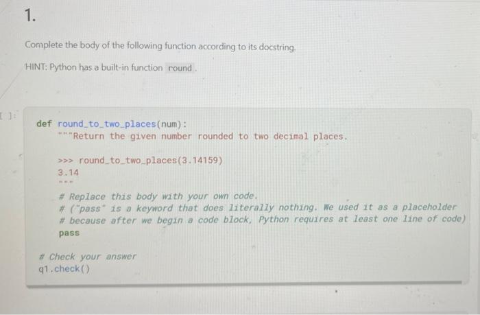 Solved 1 Complete The Body Of The Following Function