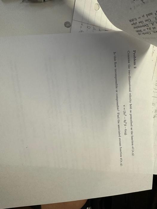 Solved Problem 2 Consider the two-dimensional velocity field | Chegg.com