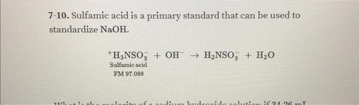 Solved 7-10. Sulfamic acid is a primary standard that can be | Chegg.com