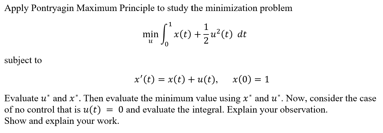 Solved Apply Pontryagin Maximum Principle to study the | Chegg.com