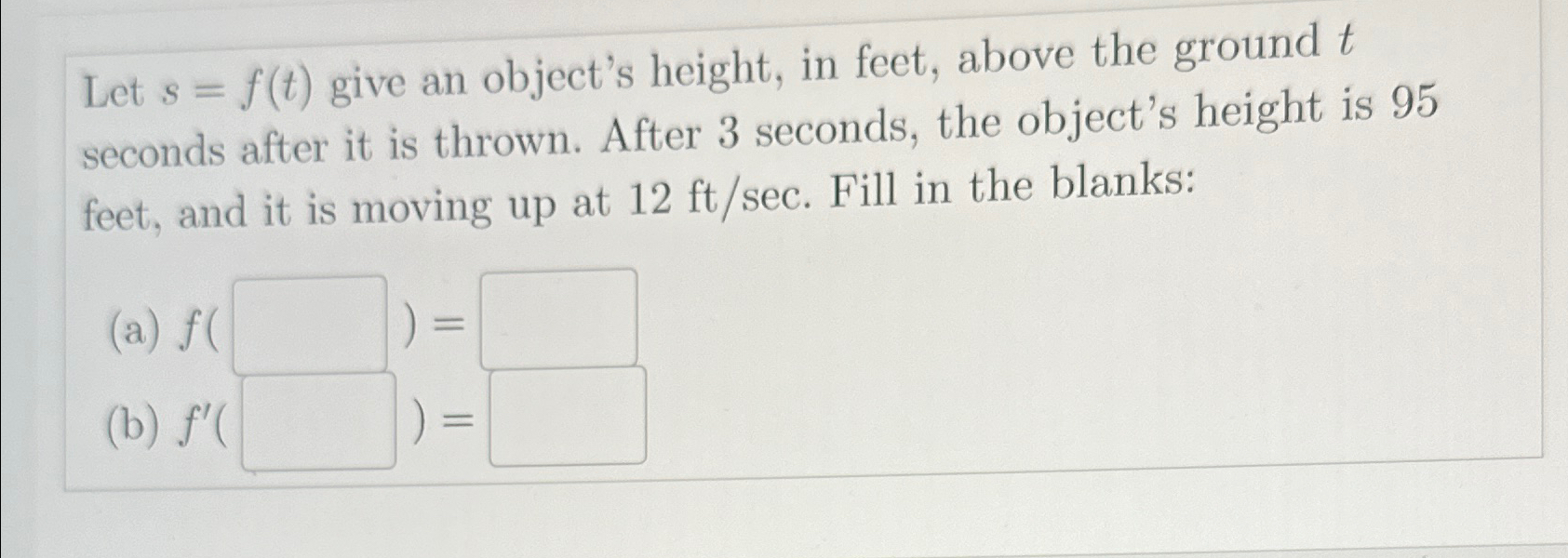 Solved Let s=f(t) ﻿give an object's height, in feet, above | Chegg.com