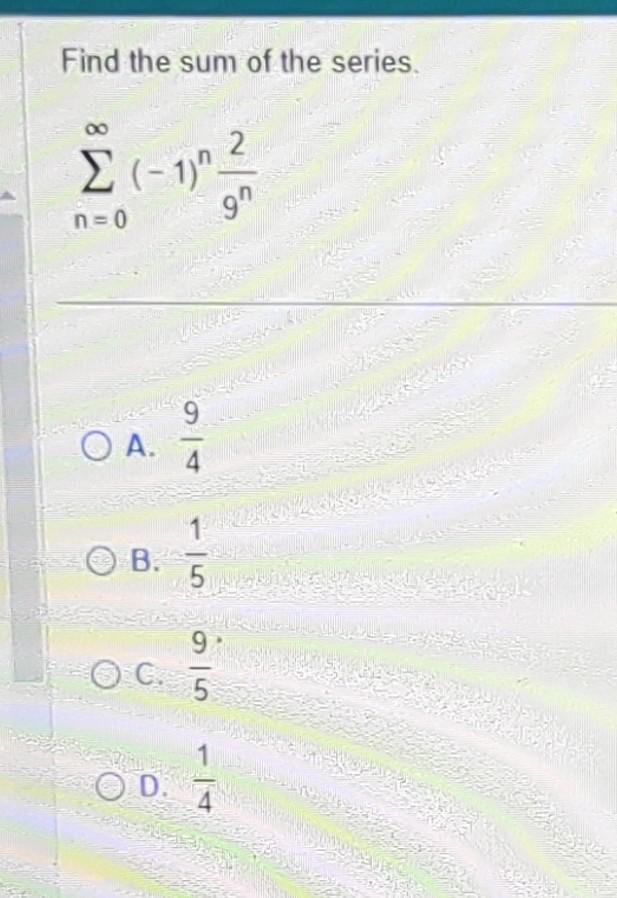 Solved Find the sum of the series. ∑n=0∞(−1)n9n2 A. 49 B. 51 | Chegg.com