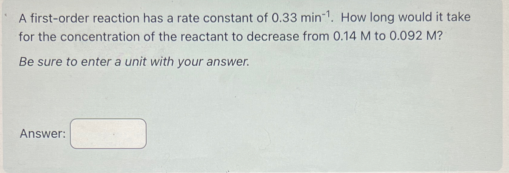 Solved A First Order Reaction Has A Rate Constant Of