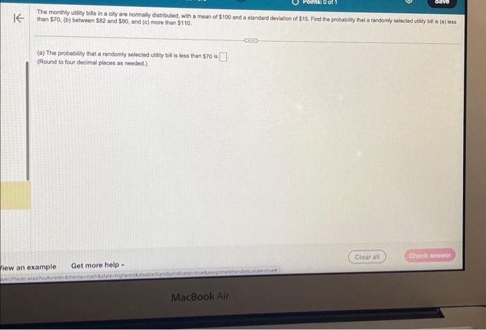 Solved The monthly utility bills in a cily are normally | Chegg.com