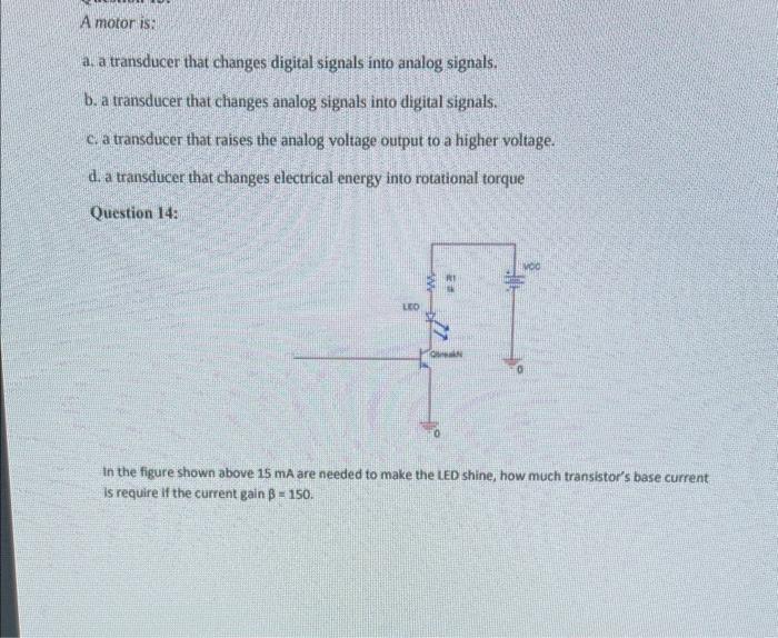 Solved A motor is: a. a transducer that changes digital | Chegg.com