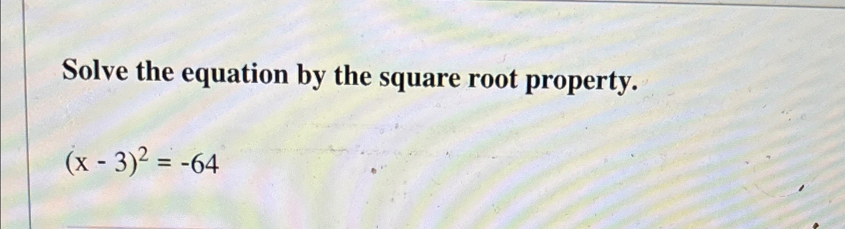 Solved Solve the equation by the square root | Chegg.com