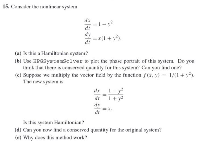 Solved 15. Consider the nonlinear system dx dt = 1 - y2 dy = | Chegg.com
