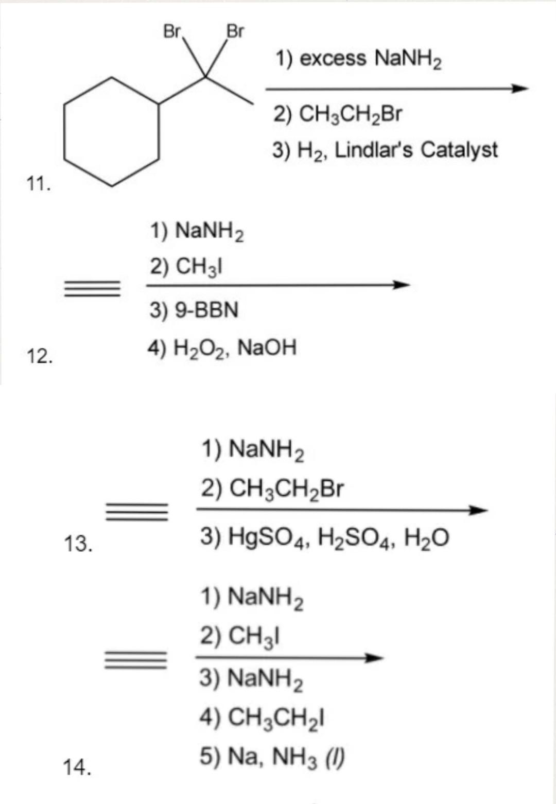 Solved Br. Br 1) excess NaNH2 2) CH3CH2Br 3) H2, Lindlar's | Chegg.com