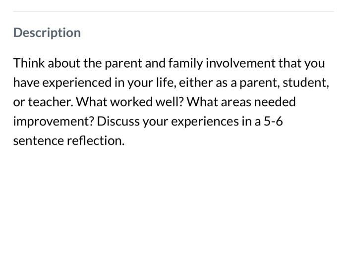 Solved Description Think about the parent and family | Chegg.com