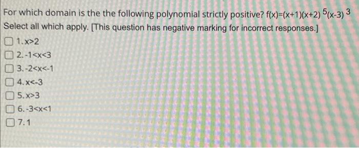 Solved For which domain is the the following polynomial | Chegg.com