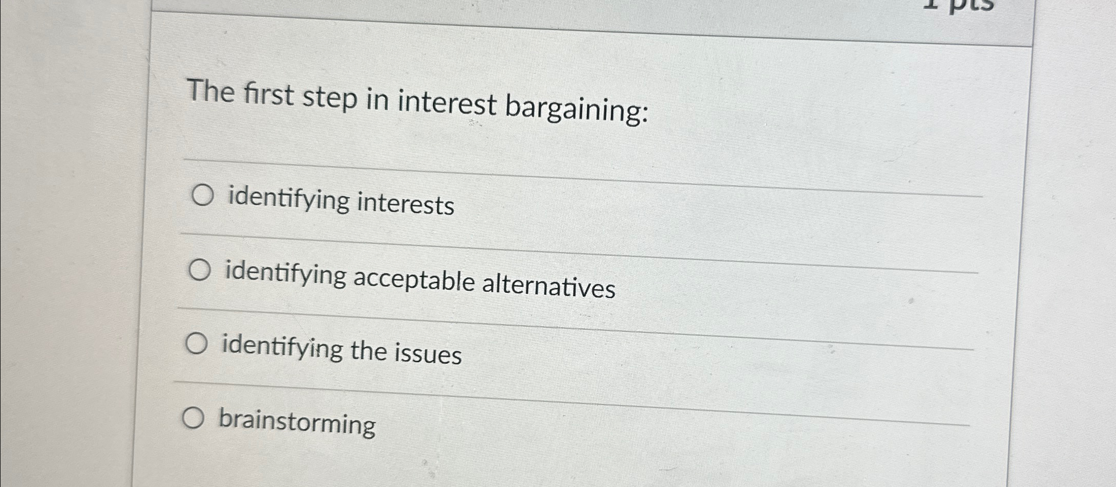 Solved The first step in interest bargaining:identifying | Chegg.com