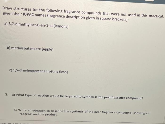 Solved Draw structures for the following fragrance compounds | Chegg.com