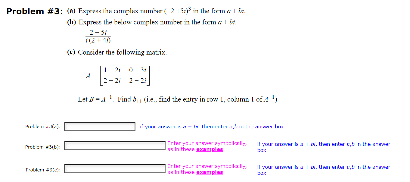 Solved Problem #3: (a) ﻿Express the complex number (-2+5i)3 | Chegg.com