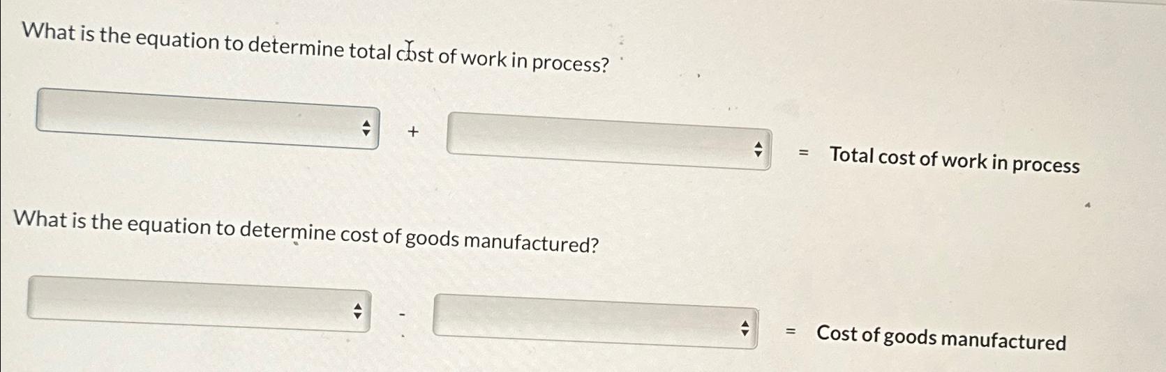 Solved What is the equation to determine total chist of work | Chegg.com
