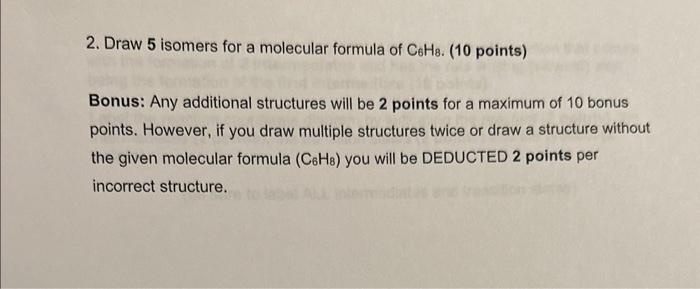 Solved 2. Draw 5 isomers for a molecular formula of C6H8. | Chegg.com
