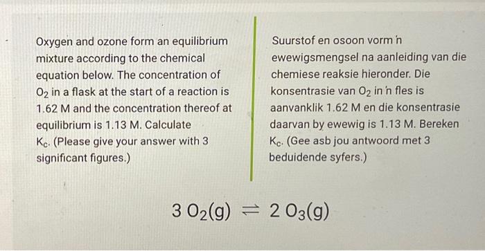 Solved Oxygen and ozone form an equilibrium mixture | Chegg.com