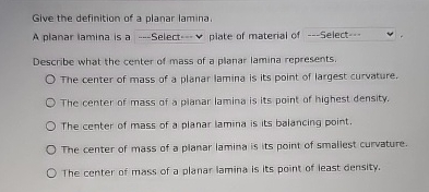 Solved Give the definition of a planar lamina:A pianar | Chegg.com