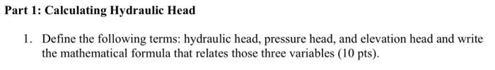 Solved art 1: Calculating Hydraulic Head 1. Define the | Chegg.com