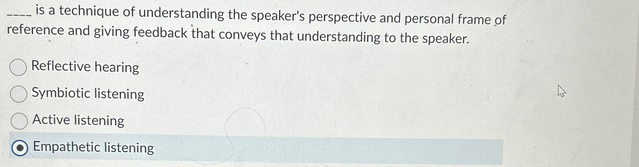 Solved q, ﻿is a technique of understanding the speaker's | Chegg.com