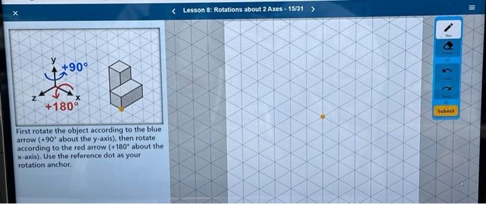 Solved First Rotate The Object According To The Blue Arrow