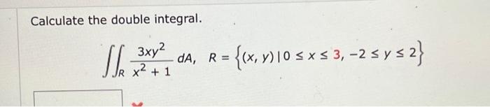 Solved Calculate the double integral. | Chegg.com