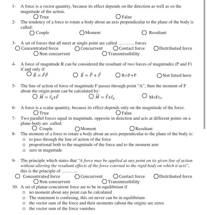 Solved 1. A force is a vector quantity, because its effect | Chegg.com