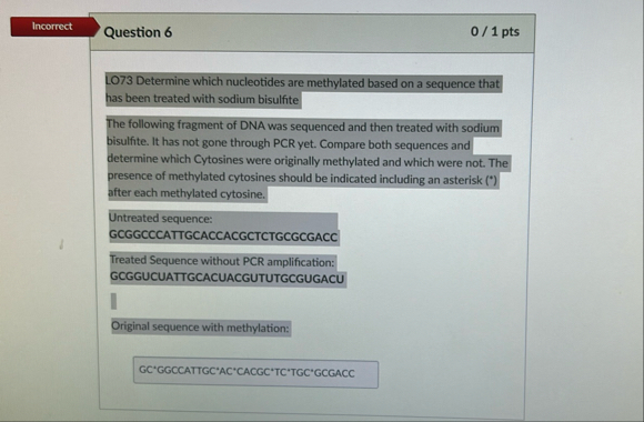 Solved LO73 ﻿Determine which nucleotides are methylated | Chegg.com