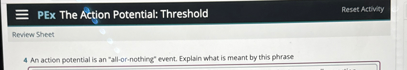 Solved PEx The Action Potential: ThresholdReset | Chegg.com