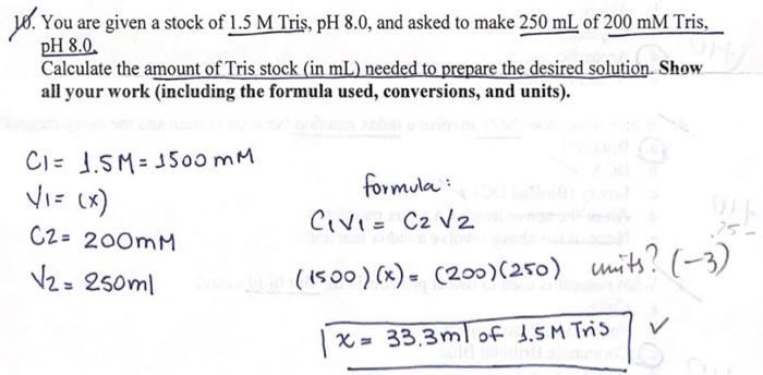 Solved 10. You are given a stock of 1.5 M Tris, pH 8.0, and | Chegg.com