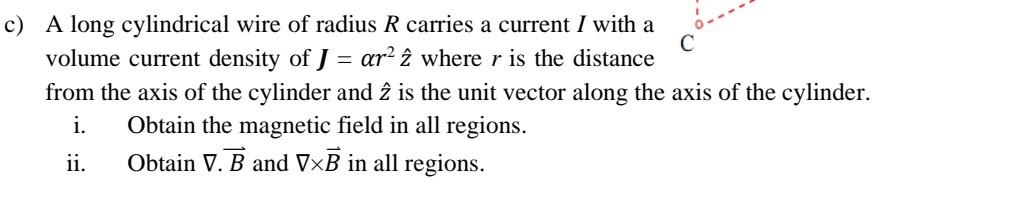Solved a c) A long cylindrical wire of radius R carries a | Chegg.com