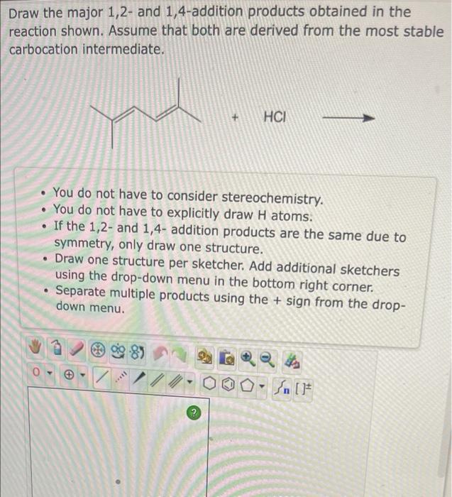 Solved Draw the major 1,2- and 1,4-addition products | Chegg.com