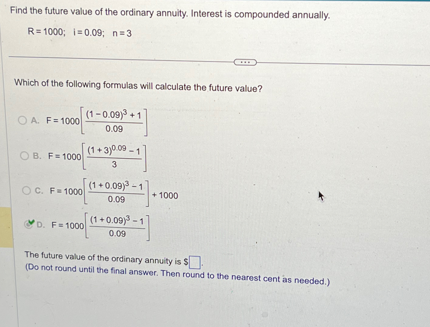 Solved Find the future value of the ordinary annuity. | Chegg.com