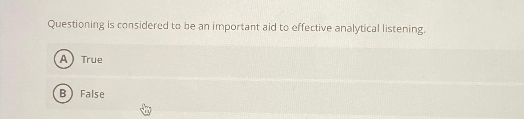 Solved Questioning is considered to be an important aid to | Chegg.com