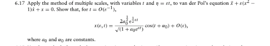 Solved 17 Apply the method of multiple scales, with | Chegg.com