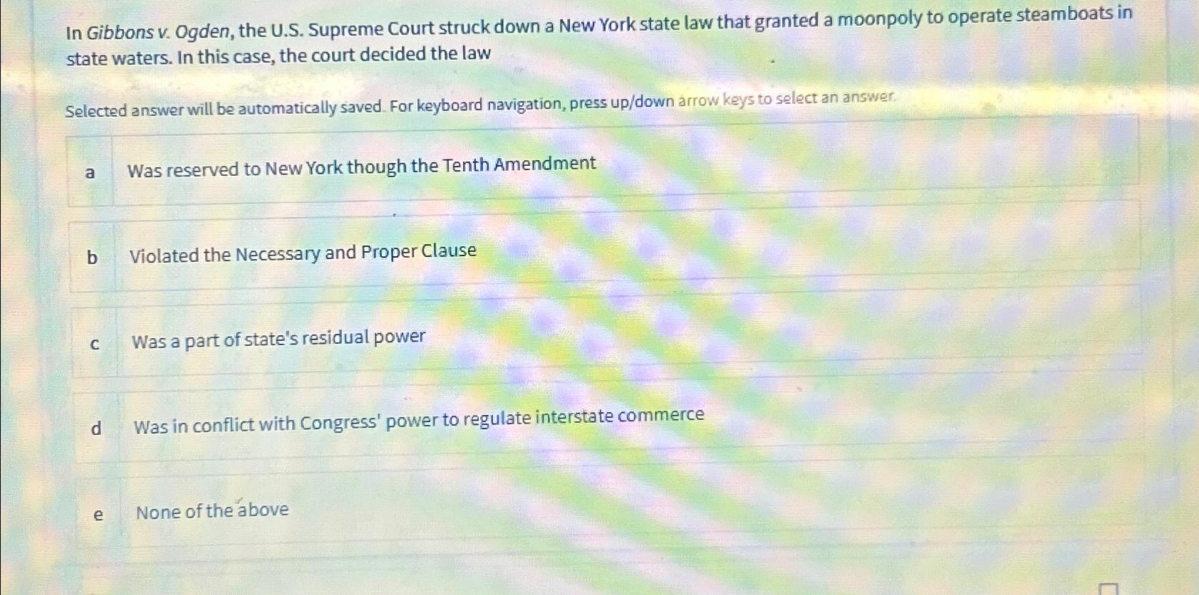 Solved In Gibbons v. ﻿Ogden, the U.S. ﻿Supreme Court struck | Chegg.com