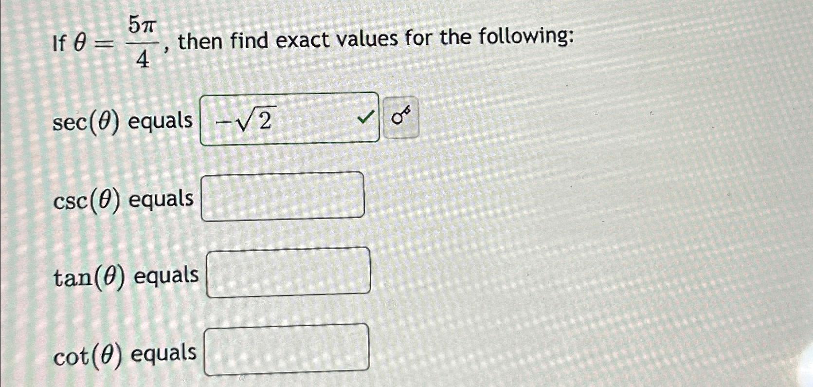 Solved If θ=5π4, ﻿then find exact values for the | Chegg.com