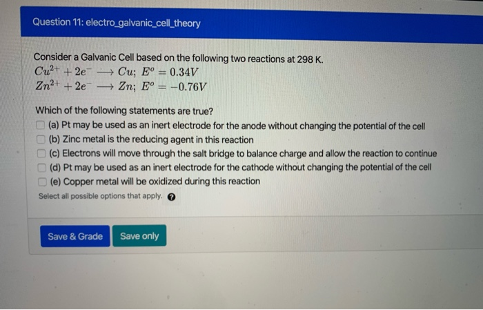 Solved Question 11: electro_galvanic_cell_theory Consider a | Chegg.com