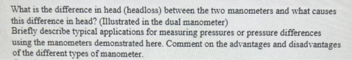 Solved What is the difference in head (headloss) between the | Chegg.com